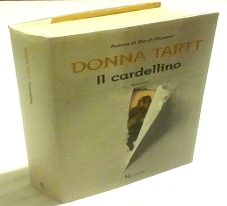 Il cardellino di Donna Tart; Ed.Rizzoli, aprile 2014 come nuovo 